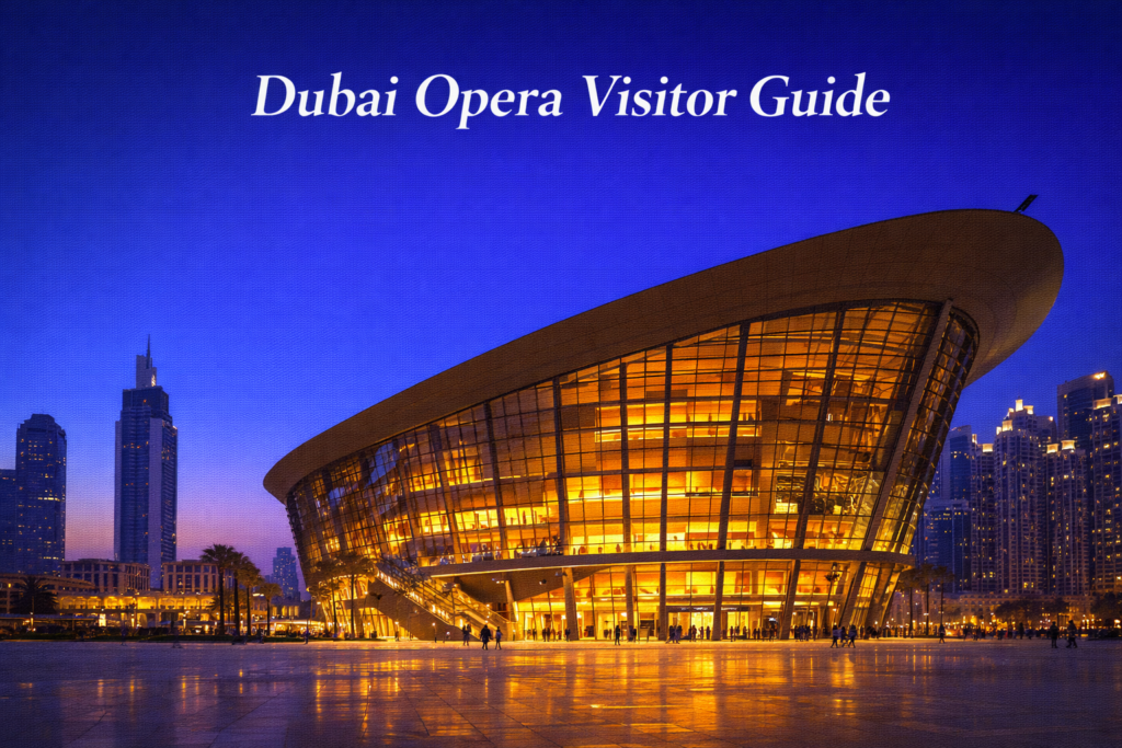 Dubai Opera: Complete Visitor Guide (Tickets, Tours, Metro, Dress Code ...