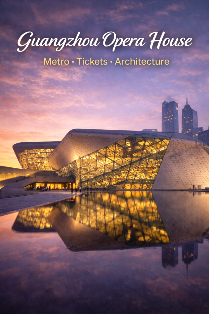 Guangzhou Opera House: Tickets, Metro, Architecture & Visitor Tips 🎭📍 ...
